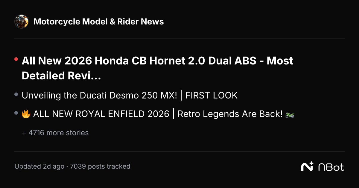 Motorcycle Model & Rider News - NBot Tracker | nbot.ai